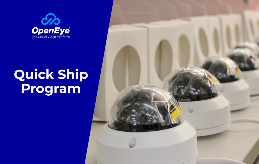 OpenEye Starts Quick Ship Program | OpenEye