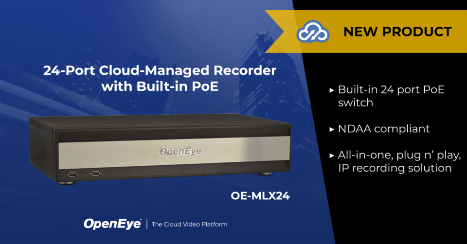 New 24-Port Recorder with Built-in PoE | OpenEye
